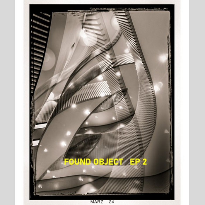 EP 2 | Found Object