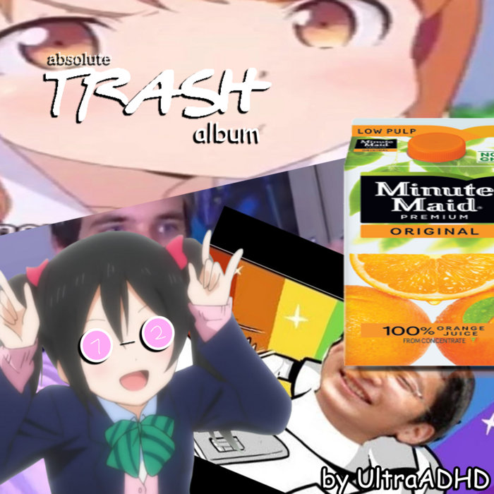 Absolute Trash Album | UltraADHD
