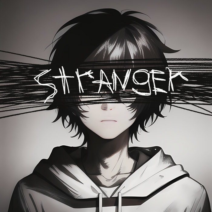 Stranger | One-Aloner