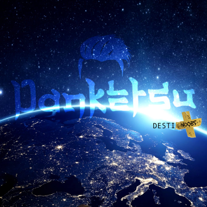 DANKETSU x DESTINOOBS | DANKETSU | Danketsu