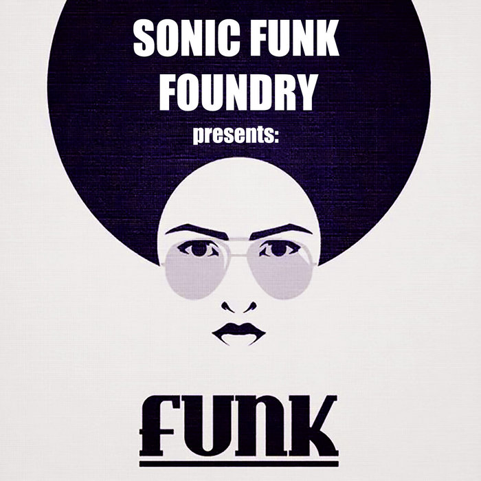 FUNK | Sonic Funk Foundry
