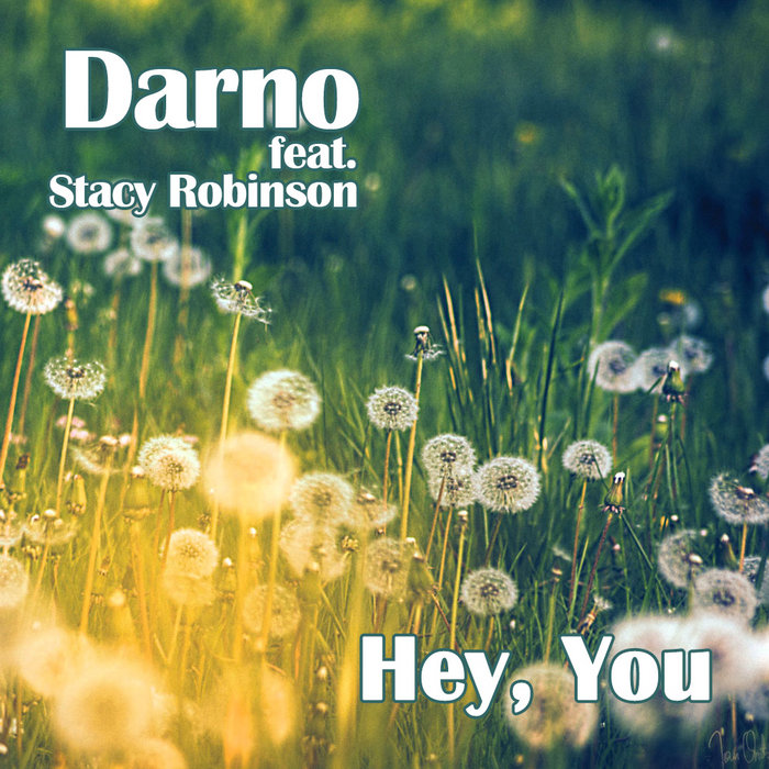 "Hey, You" Darno feat. S.Robinson | Darno