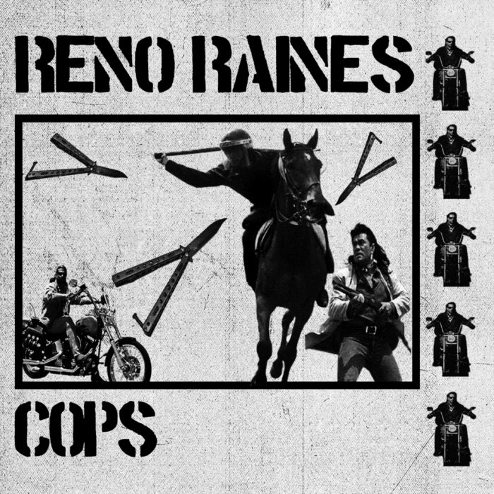 COPS | Reno Raines