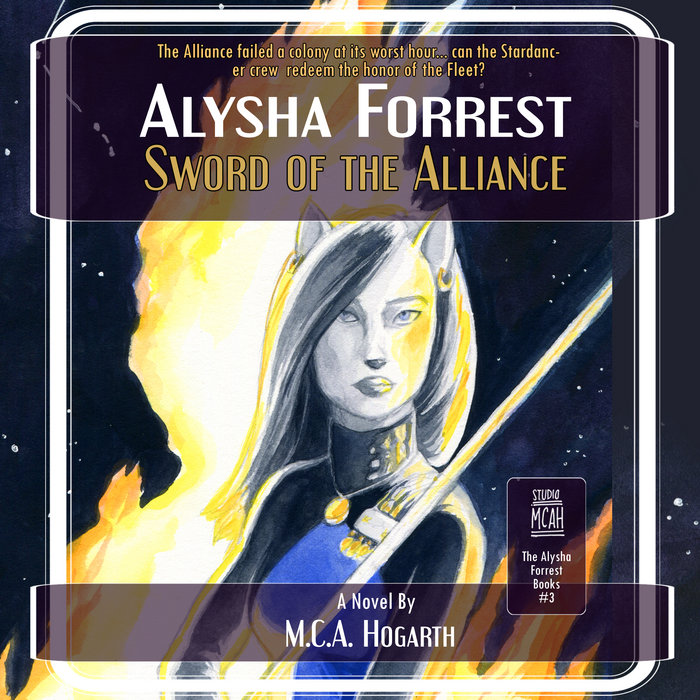 Sword of the Alliance (Alysha Forrest 3) | M.C.A. Hogarth