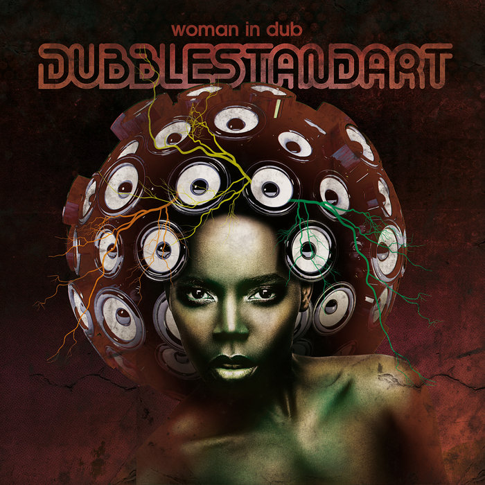 Woman In Dub | Dubblestandart