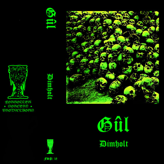 Dimholt | Gûl | Forgotten Sorcery Productions