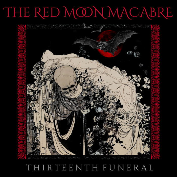 THIRTEENTH FUNERAL | THE RED MOON MACABRE