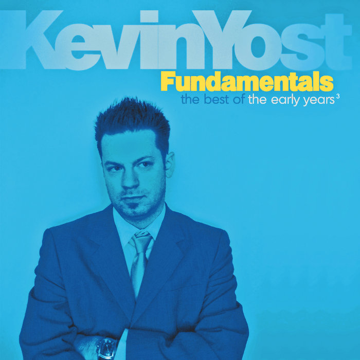 Kevin Yost Fundamentals (The Best of the Early Years 3) | Kevin Yost