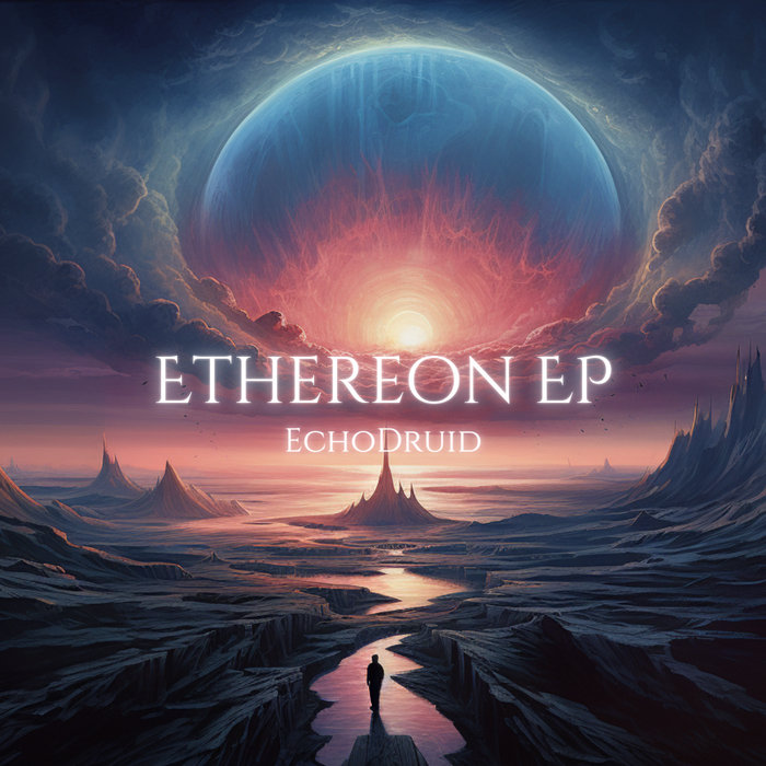 Ethereon EP | EchoDruid