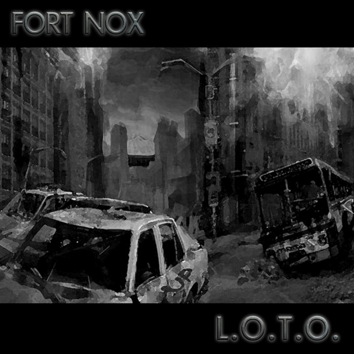 L.O.T.O. (LAST OF THE ORIGINALS) | FORT NOX