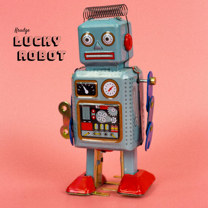 Lucky Robot | Krudge