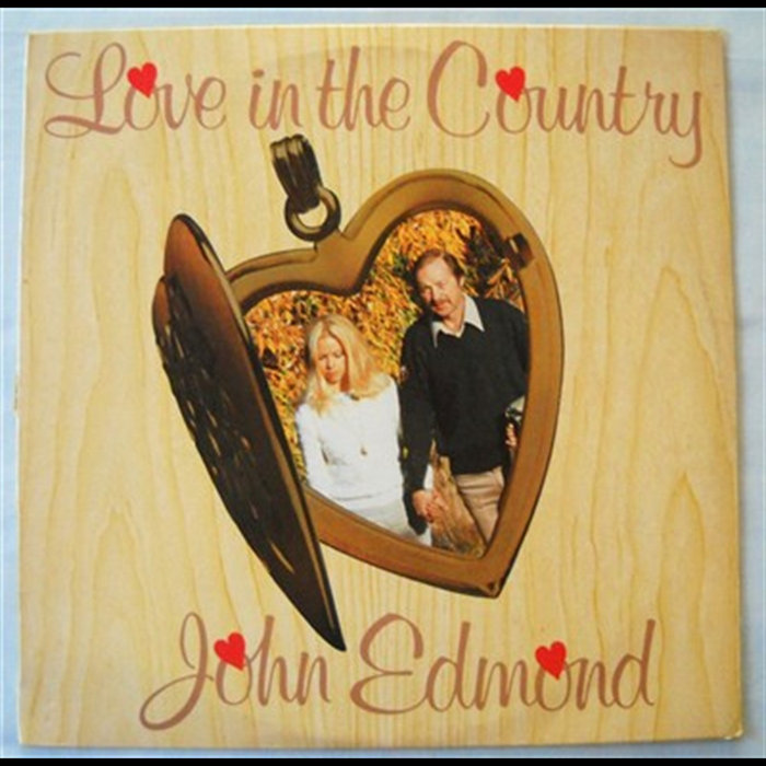 Love In The Country | John Edmond