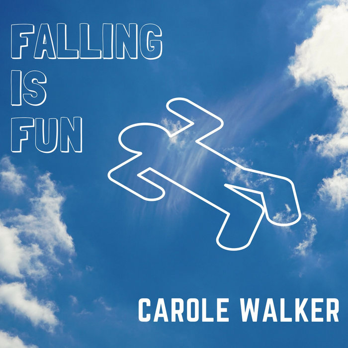 Falling is Fun | Carole Walker