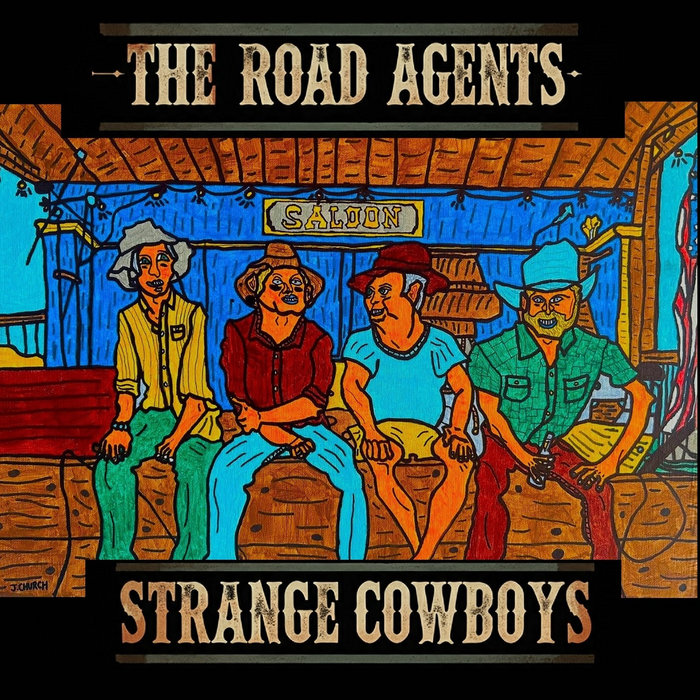 Strange Cowboys | The Road Agents