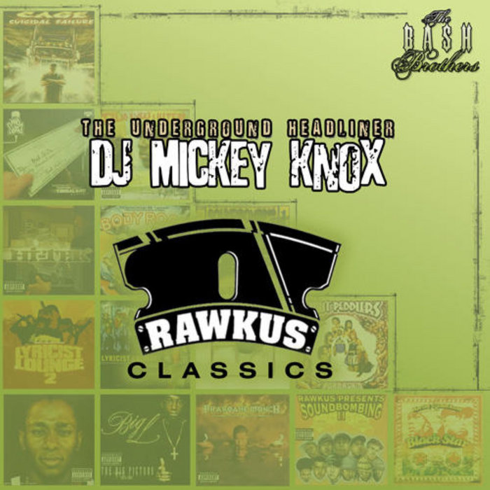 Rawkus Classics Mixtape | DJ Mickey Knox