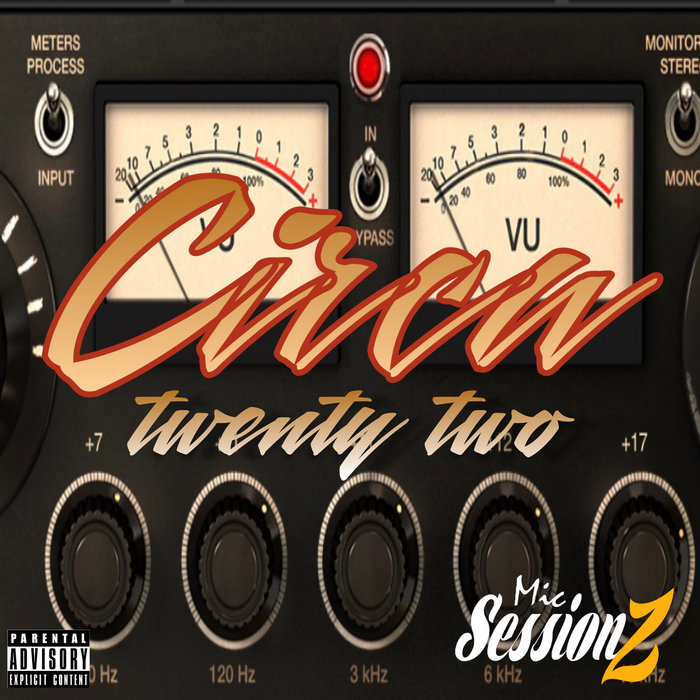 Circa Twenty Two | Mic Sessionz