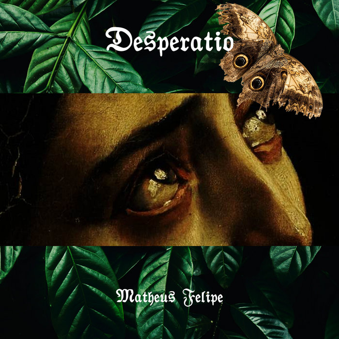 Desperatio | Matheus Felipe | Shadow Tears
