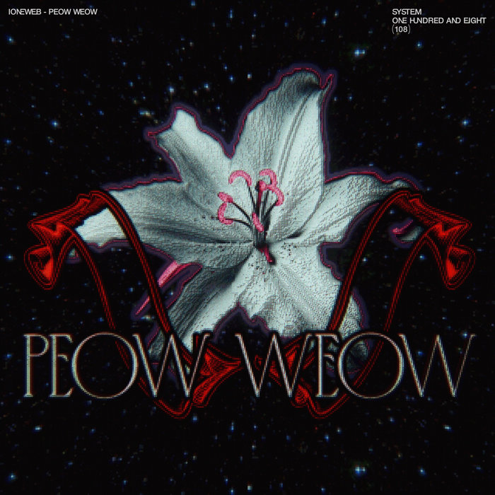 peow weow | ioneweb | System 108