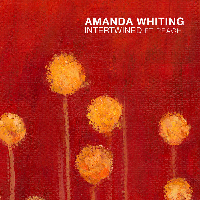 Intertwined ft PEACH | Amanda Whiting