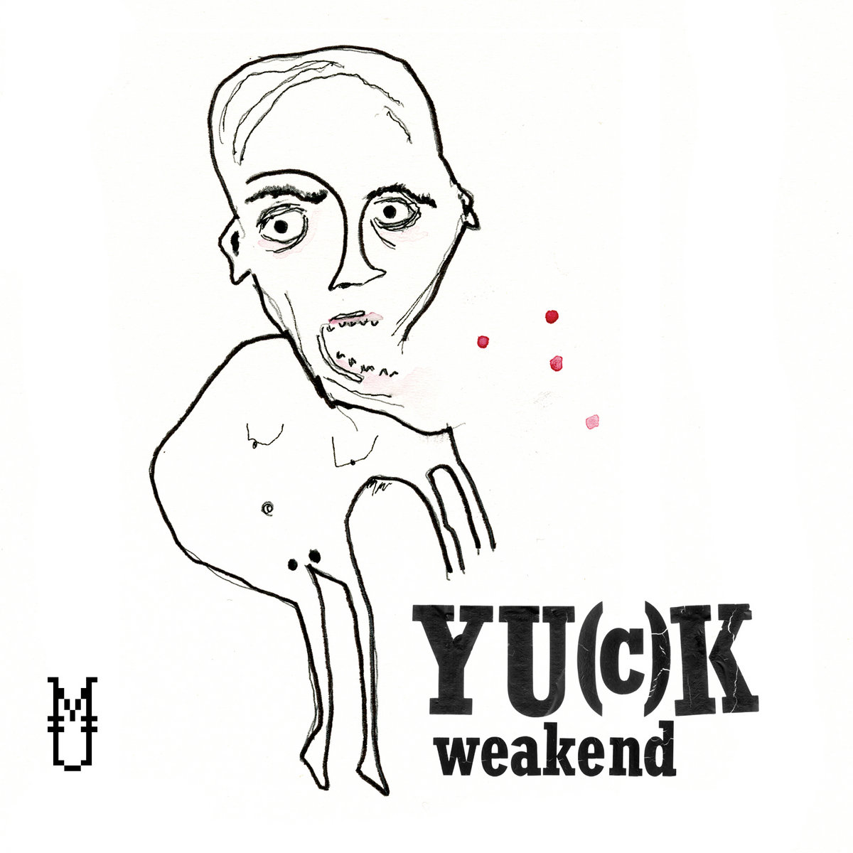 Weakend EP | Yu(c)k | Oupa