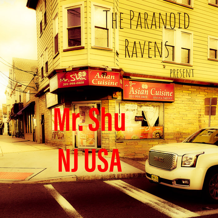 Mr. Shu / NJ USA | The Paranoid Ravens