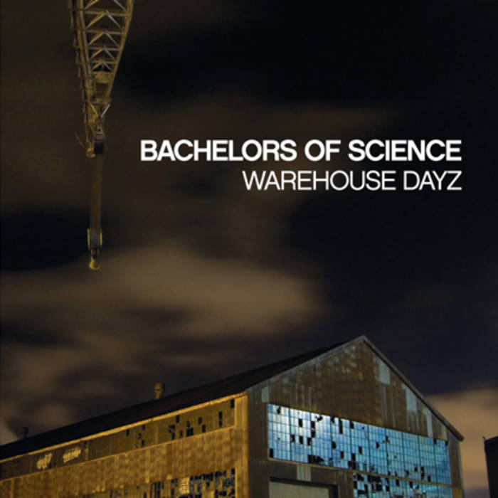 Warehouse Dayz | Bachelors Of Science