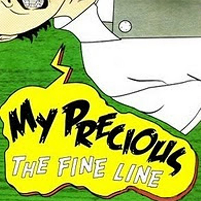 The Fine Line | My Precious
