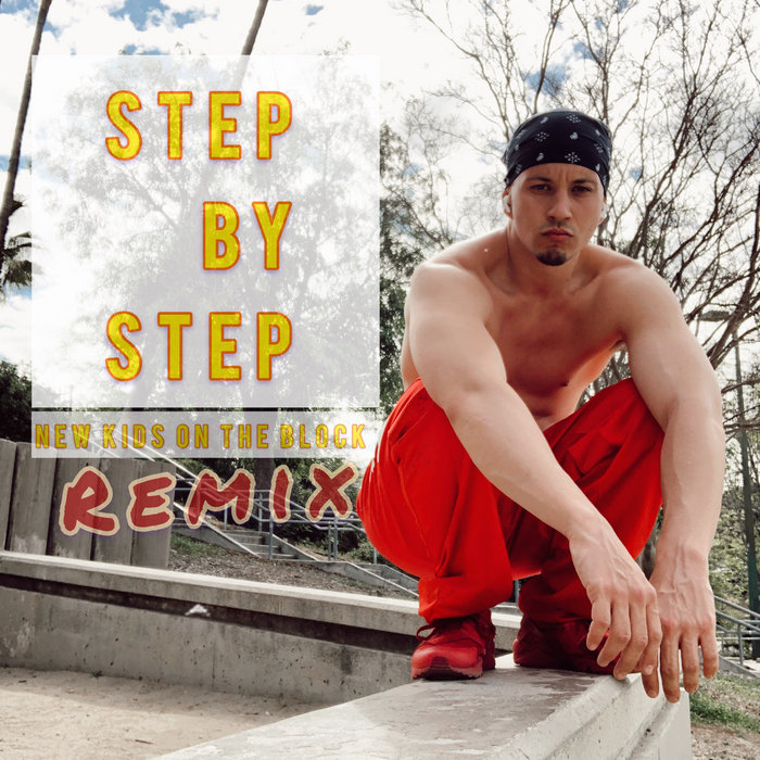 Step by Step - New Kids On The Block REMIX | Ellevan