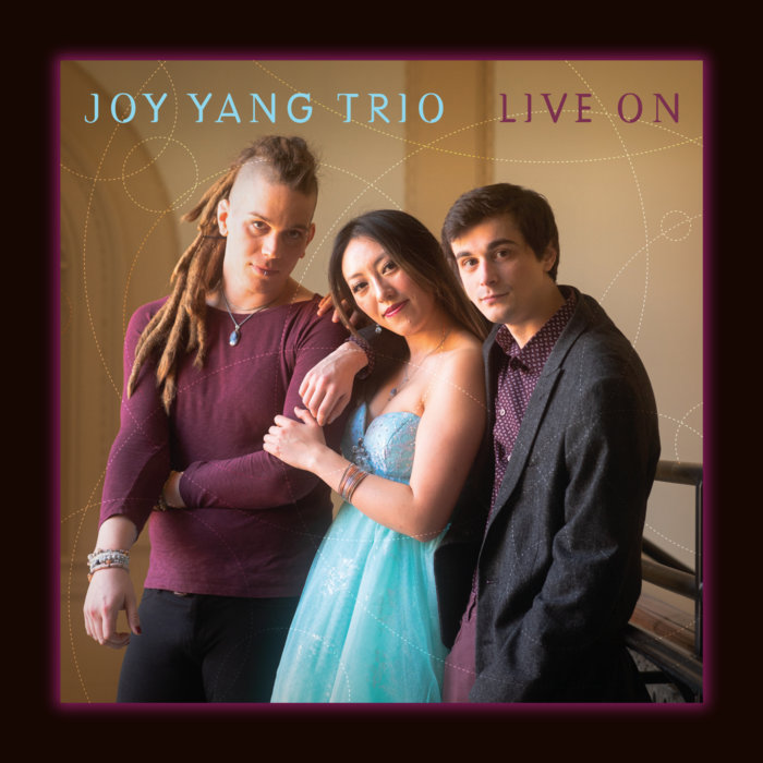 Live On | Joy Yang Trio | Joy Yang, Mitchell Maftean, Ori Sergel | Joy ...
