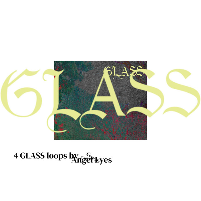 4 Glass Loops by AE (unmastered) | glass