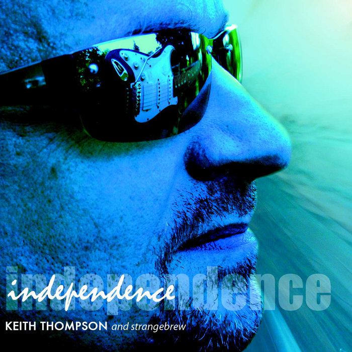 Independence | Keith Thompson Band | Keith Thompson