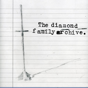 The Diamond Family Archive