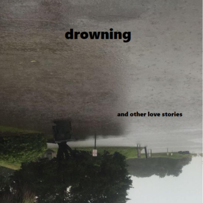 Drowning, and Other Love Stories | Jamie O'Leary