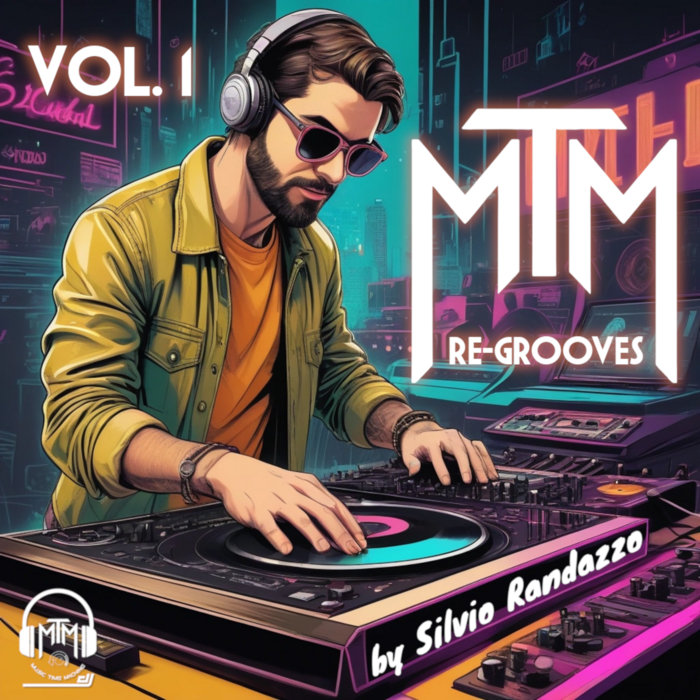 MTM RE-GROOVES Vol. 1 | DJ Silvio Randazzo MTM