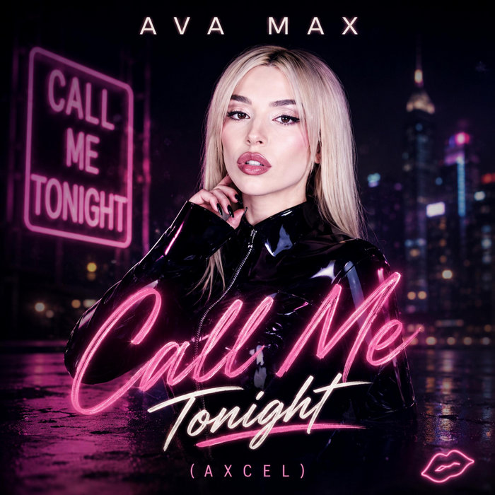 Ava Max - Call Me Tonight (Axcel) | Axcel