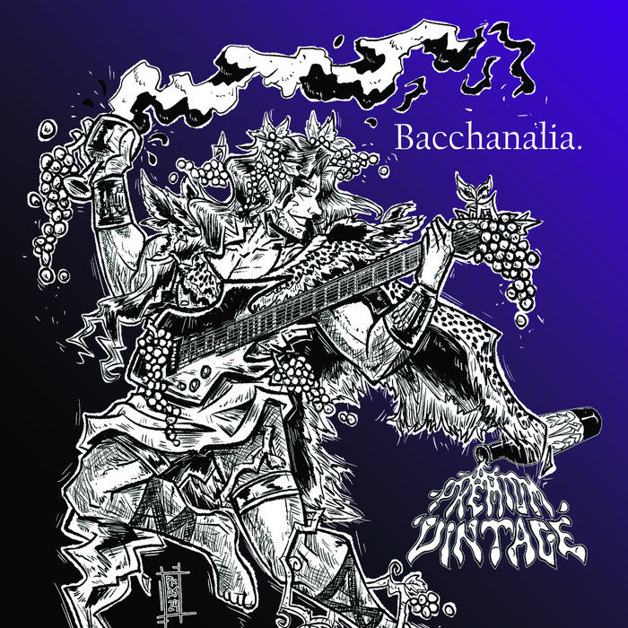 Bacchanalia | Premium Vintage