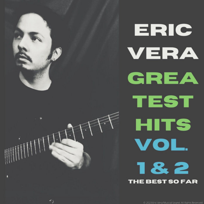 Greatest Hits: The Best So Far Vol. I | Eric Vera