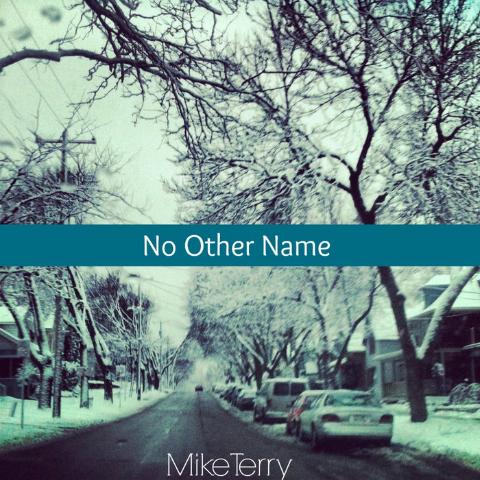 No Other Name | Mike Terry