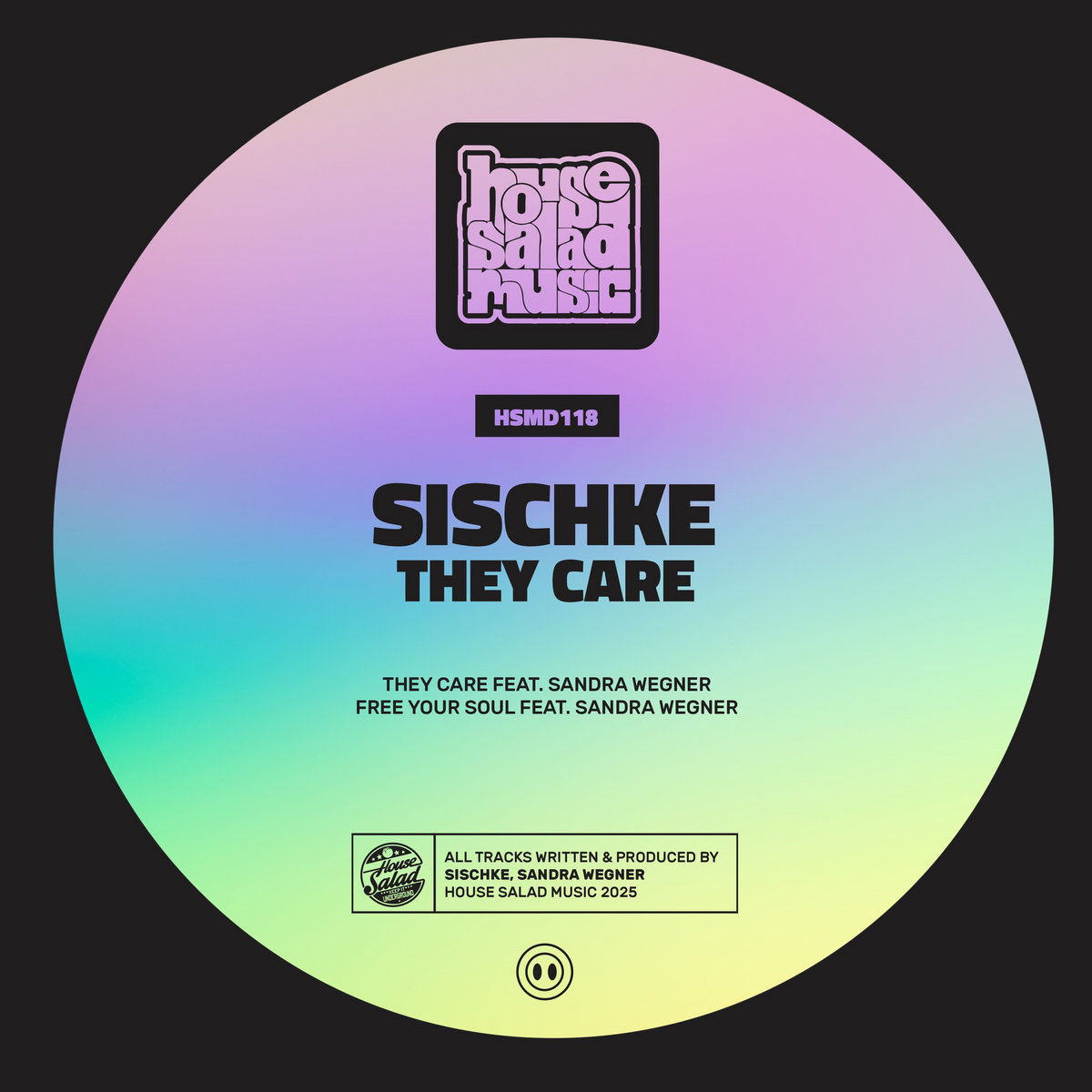 They Care | Sischke, Sandra Wegner | House Salad Music