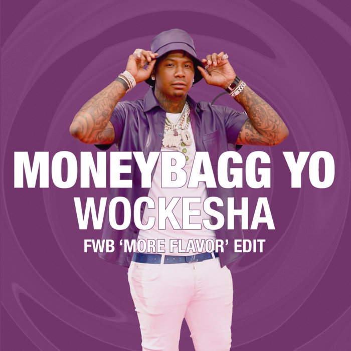 Moneybagg Yo - Wockesha (FWB 'More Flavor' Edit) | DJ FWB