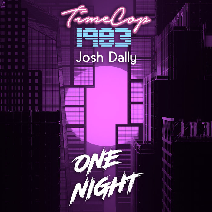 One Night (feat. Josh Dally) | Timecop1983