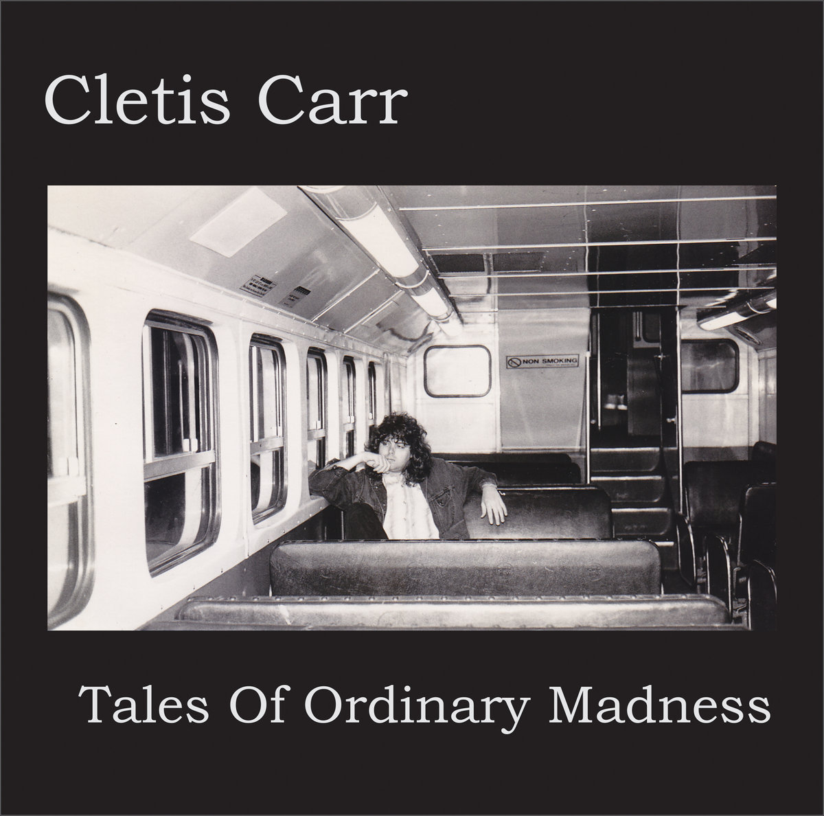 Tales Of Ordinary Madness (1991) | Cletis Carr