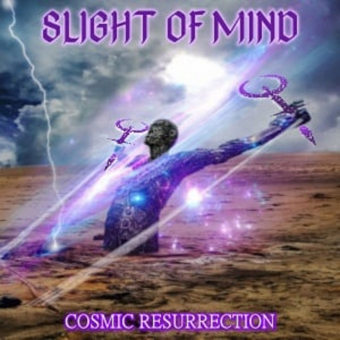 Cosmic Resurrection | Slight of Mind