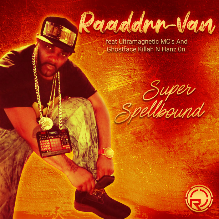 Raaddrr-Van Feat inspectah Deck & Ghostface Killah | Raaddrr-Van