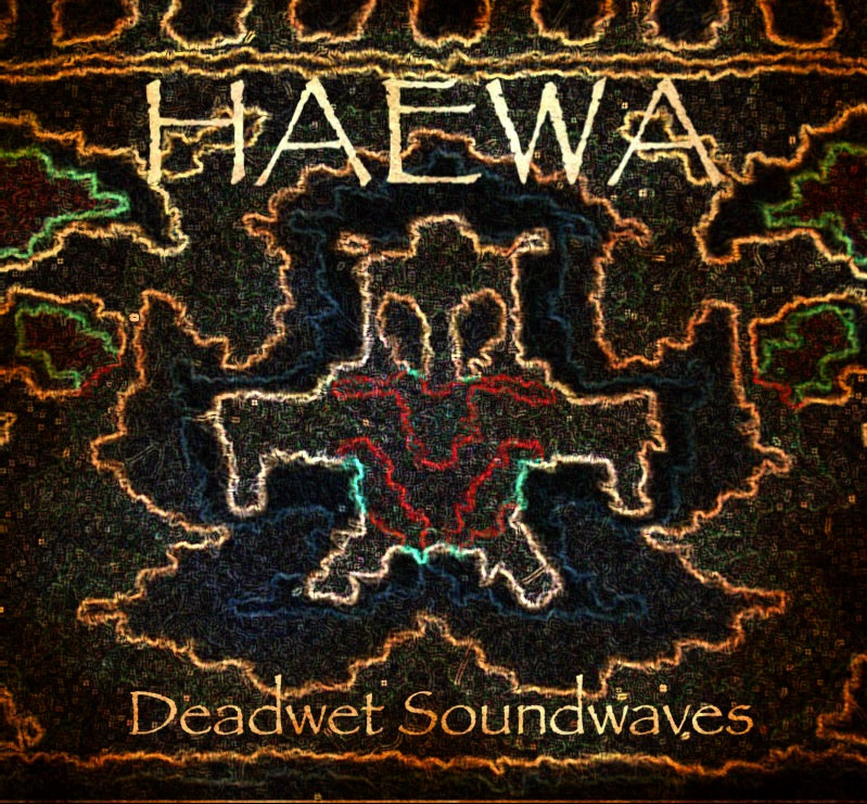 Deadwet Soundwaves | Haewa