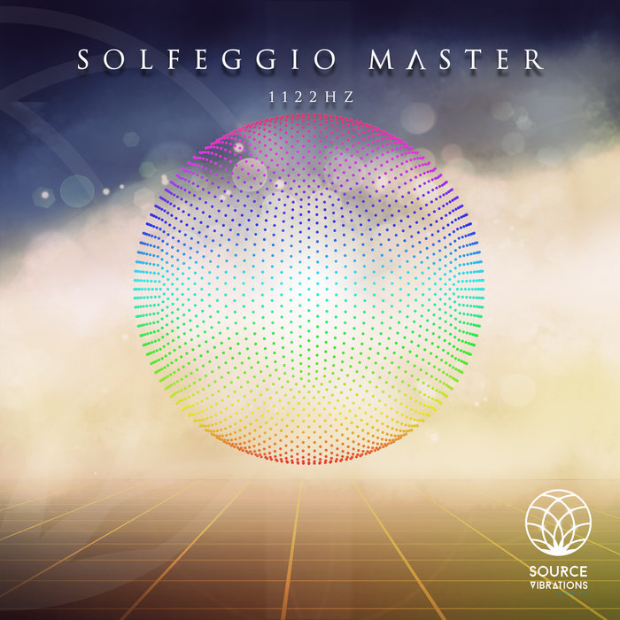 Solfeggio Master 1122Hz ~ Alpha Meditation | Source Vibrations
