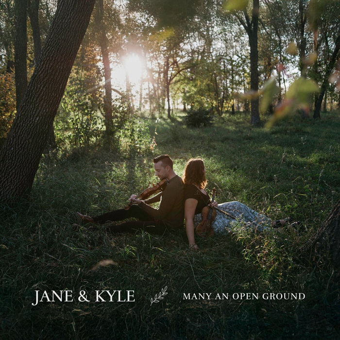Many an Open Ground | Jane & Kyle
