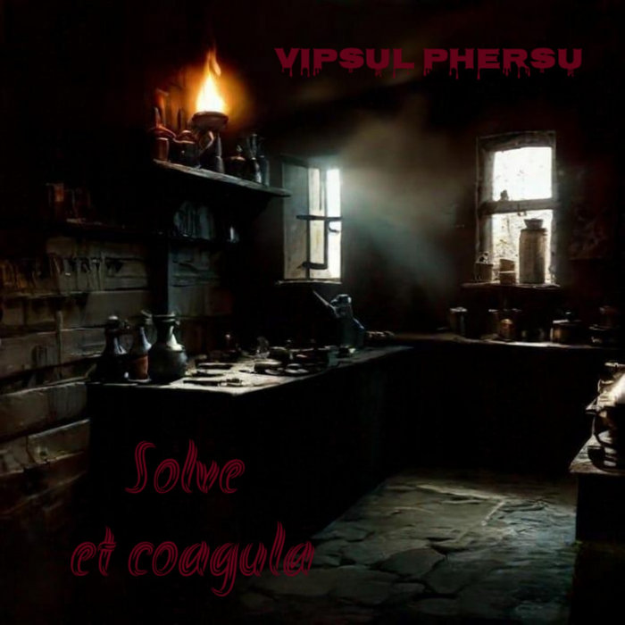 Solve et Coagula | Vipsul Phersu