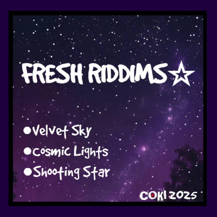 Fresh Riddims | CoKi