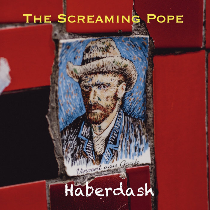 Haberdash | the Screaming Pope